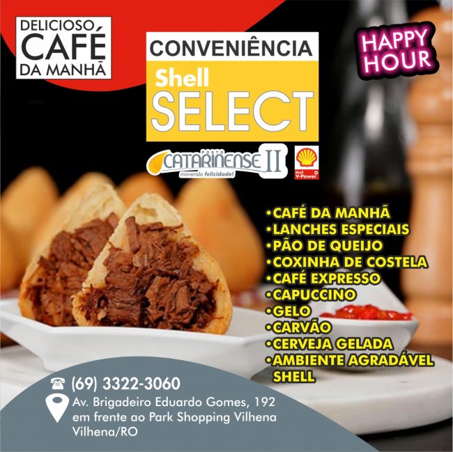 "Café da Manhã" Especial é na CONVENIÊNCIA SHELL SELECT ( no POSTO ...
